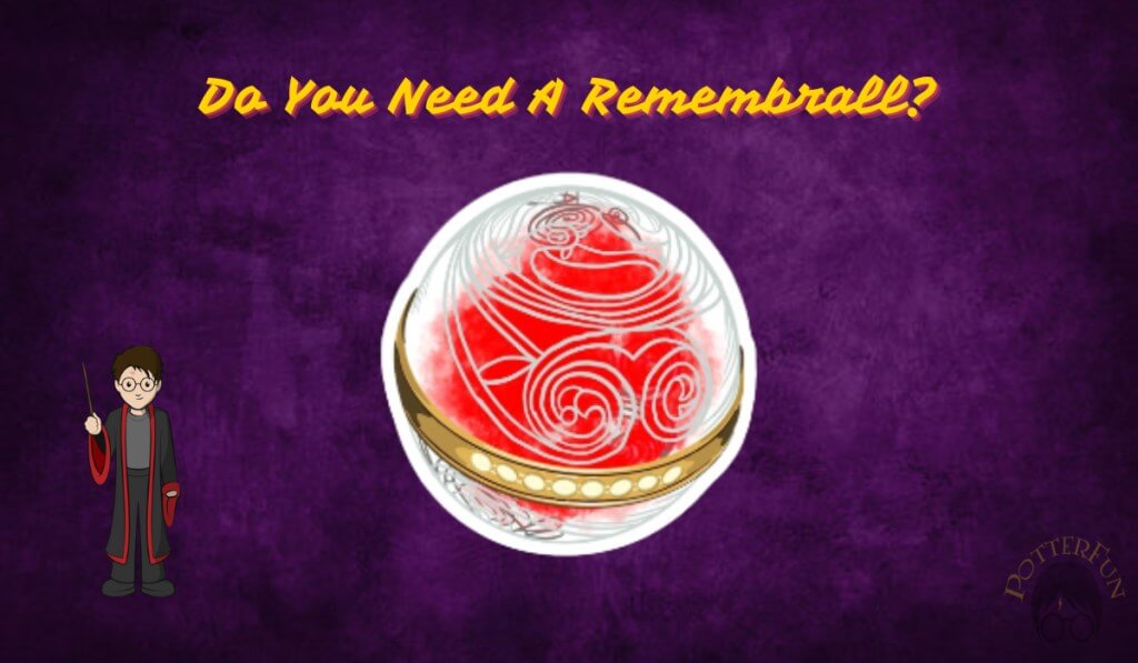 Do You Need A Remembrall Quiz | PotterFun